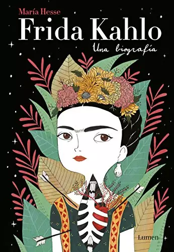 Frida Kahlo. En biografi (Lumen Gráfica)