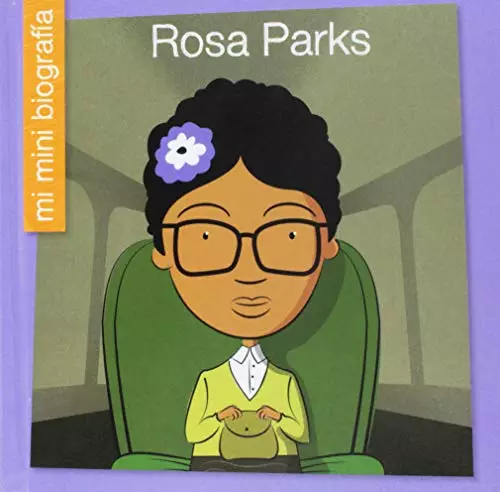 Rosa Parks = Rosa Parks (My Mini Biography / My Itty-Bitty Bio)