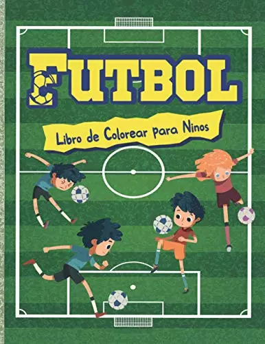 Futbola koloreztatzeko liburua haurrentzat: 4-8 urte bitarteko haurrentzako opari dibertigarria | Etxean lan egiteko jarduera-fitxak | Irudi politak... | Gabonetako edo urtebetetze opari polita