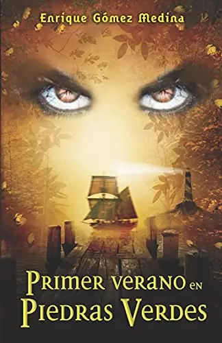 Vera e parë në Piedras Verdes: Aventurë, Suspense, dhe Fantazi Youth Book (Mosha 12 e lart): Vëllimi 1