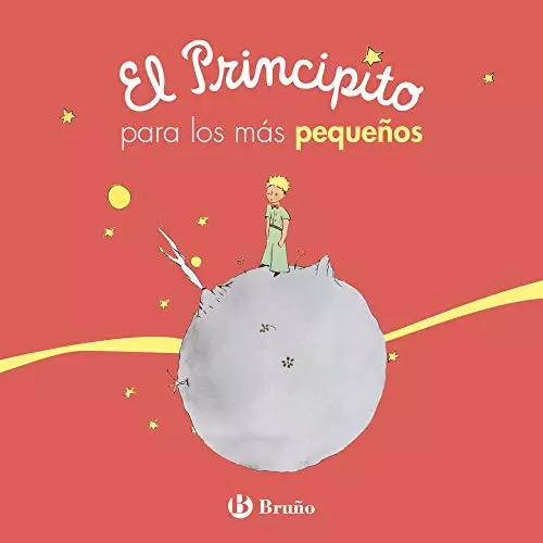 નાનાઓ માટે નાનો રાજકુમાર (સ્પેનિશ - 0 વર્ષ જૂનાથી - પાત્રો - ધ લીટલ પ્રિન્સ)