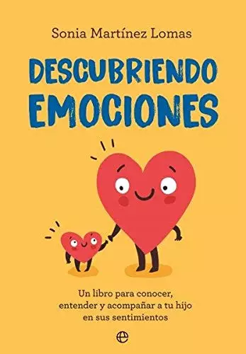 Objevování emocí: Kniha, která pozná, pochopí a doprovází své dítě v jeho pocitech
