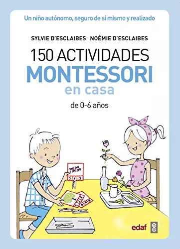 150 Montessori tevékenység otthon (a fiad és te)