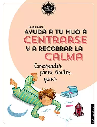 あなたの子供が集中し、落ち着きを取り戻すのを手伝ってください。理解し、制限を設定し、ガイドする