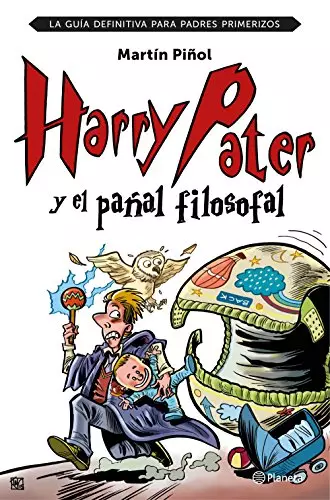 Harry Pater and the Diaper Philosopher: สุดยอดคู่มือสำหรับพ่อแม่มือใหม่