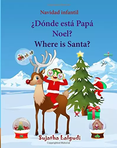 Kinderweihnachten: Wo ist der Weihnachtsmann? Wo ist der Weihnachtsmann: Zweisprachige Ausgabe (Spanisch/Englisch),Weihnachtsbücher,Weihnachtsbuch für Kinder,Weihnachtsbuch für ... Zweisprachige Ausgabe) - 9781519735003: Band 25