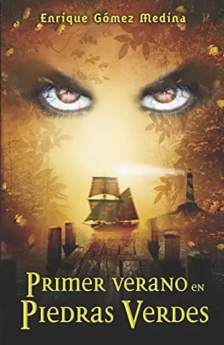 Första sommaren på Piedras Verdes: Äventyr, spänning och fantasy ungdomsbok (12 år och uppåt): Volym 1