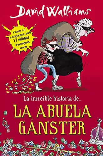 Den utrolige historie om... gangster-bedstemoren (David Walliams Collection)