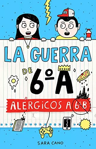 Allergisk over for 6º B (The War of 6ºA Series 1)