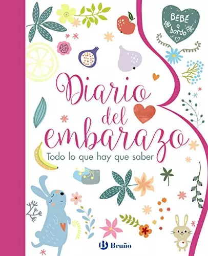 Pregnancy diary. Everything you need to know (Spanish - FROM 0 YEARS OLD - BABY ALBUMS)