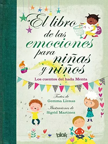 El llibre de les emocions per a nenes i nens: Els contes de la Fada Menta (Volums singulars)