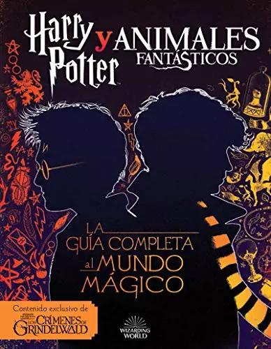 Harry Potter ve Fantastik Canavarlar. Büyülü dünyanın rehberi