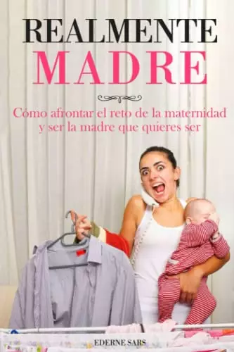 အမှန်တကယ် မိခင်တစ်ဦး- မိခင်ဖြစ်ခြင်း၏ စိန်ခေါ်မှုကို မည်သို့ရင်ဆိုင်ရမည်နည်း၊ သင်ဖြစ်ချင်သော မိခင်ဖြစ်ပါစေ။